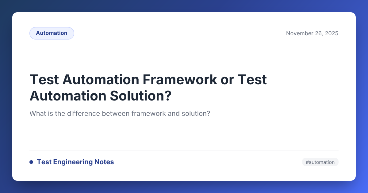 Test Automation Framework or Test Automation Solution? — Test ...